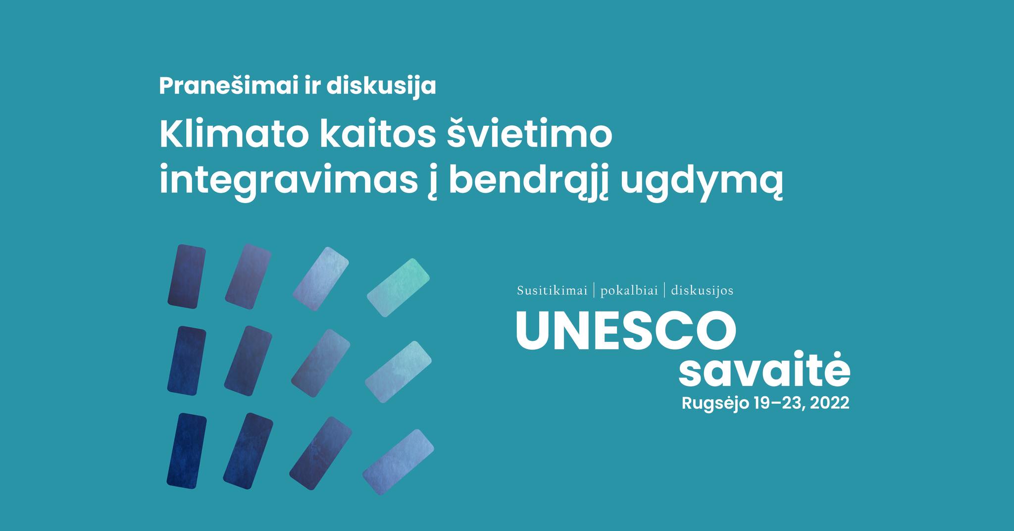 UNESCO savaitė: Klimato kaitos švietimo integravimas į bendrąjį ugdymą ...